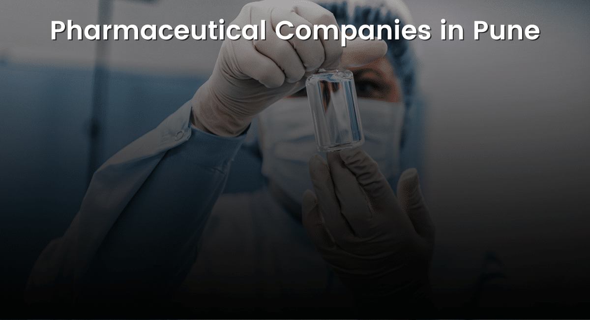 List of Top 25 Pharmaceutical Companies in Pune | Pharma & Biotech ...